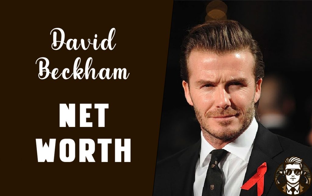 David Beckham Net Worth: Breaking Down the Empire - WealthNewsie